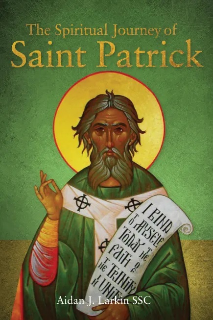 The Spiritual Journey of St Patrick - Columban Missionaries